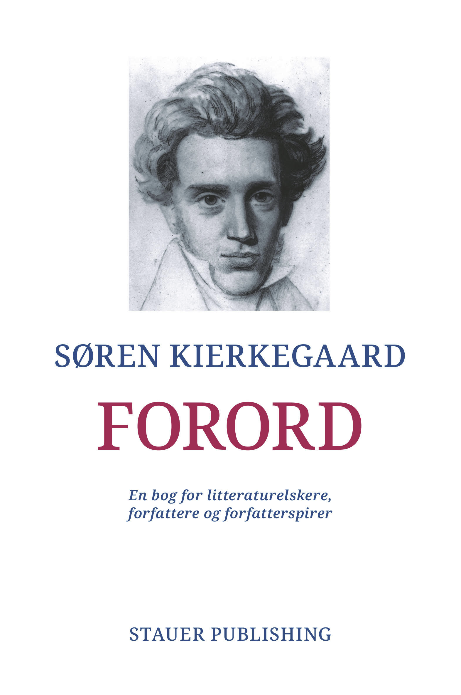 SØREN KIERKEGAARD Forord – Stauer Publishing